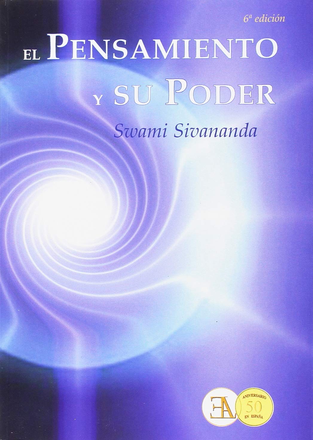 El pensamiento y su poder (ED. ANIVERSARIO)