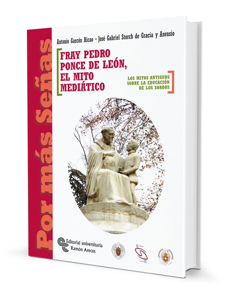 Fray Pedro Ponce de León, el Mito Mediático