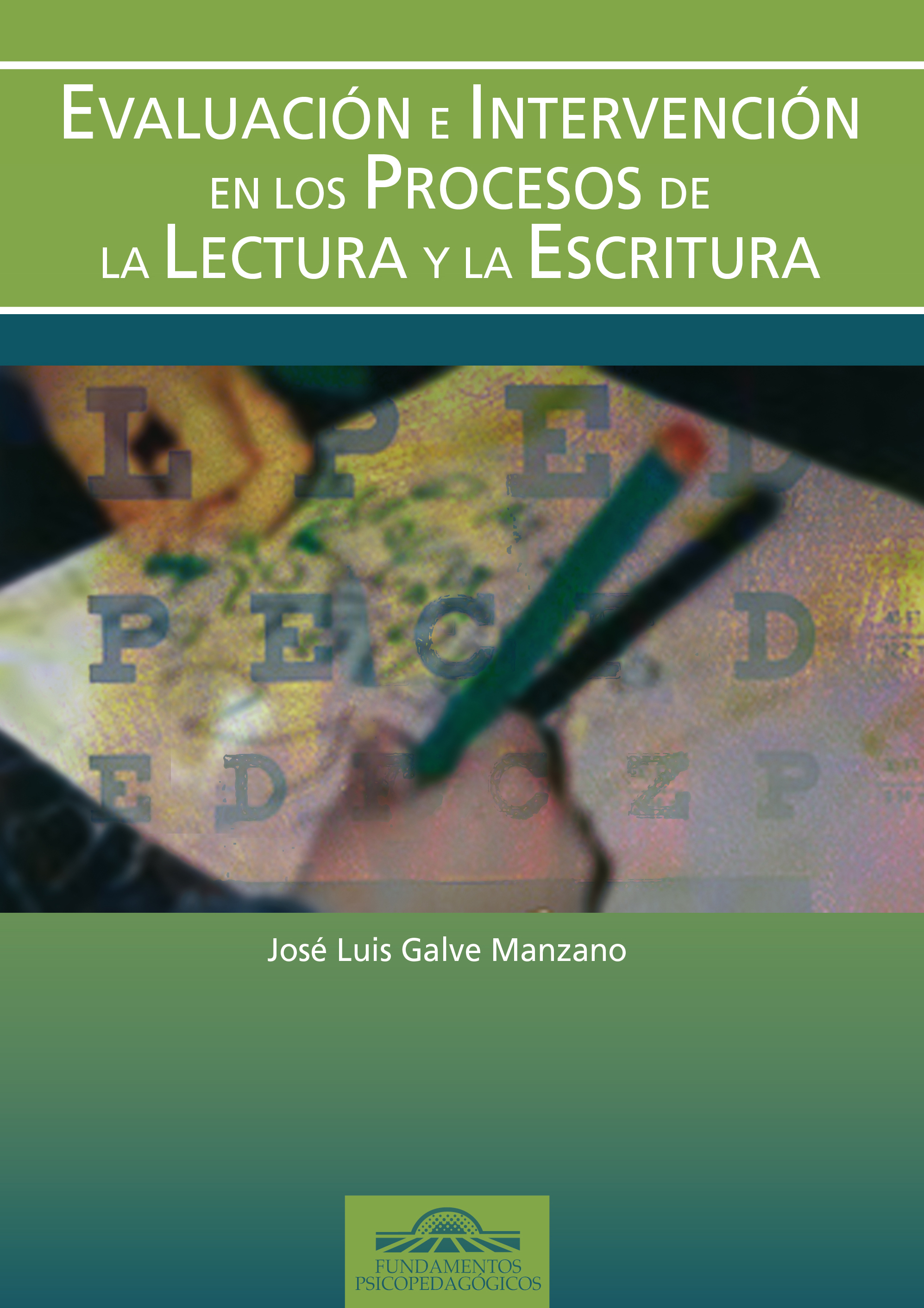 Evaluación e Intervención en los Procesos de Lectura y Escritura