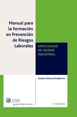 Manual para la formación en prevención de riesgos laborales. Especialidad de higiene industrial