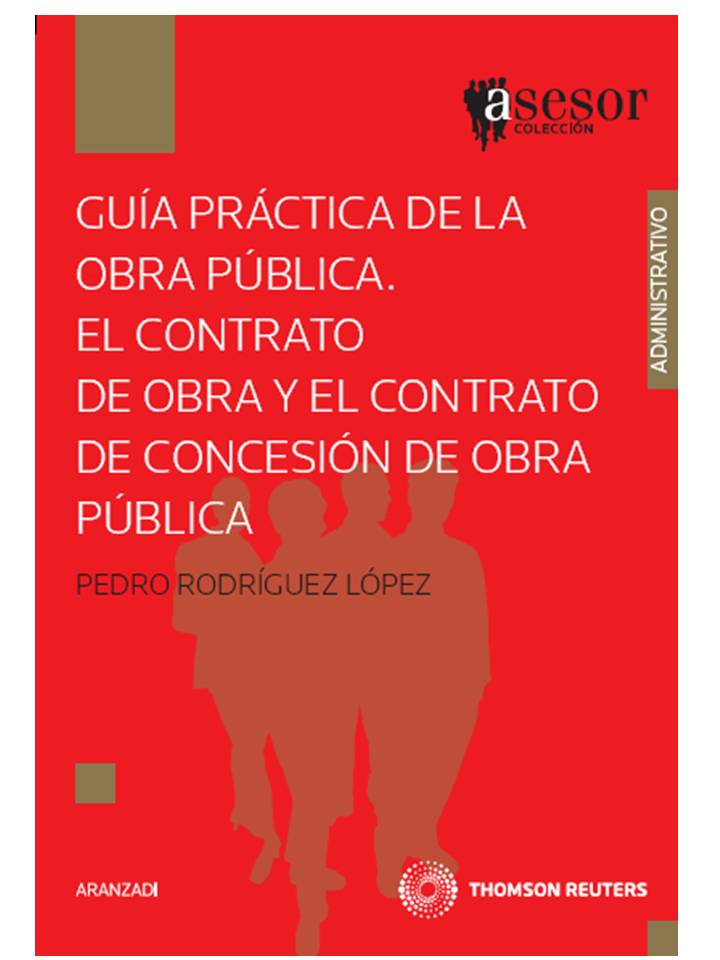 Guía práctica de la obra pública. El contrato de obra y el contrato de ...
