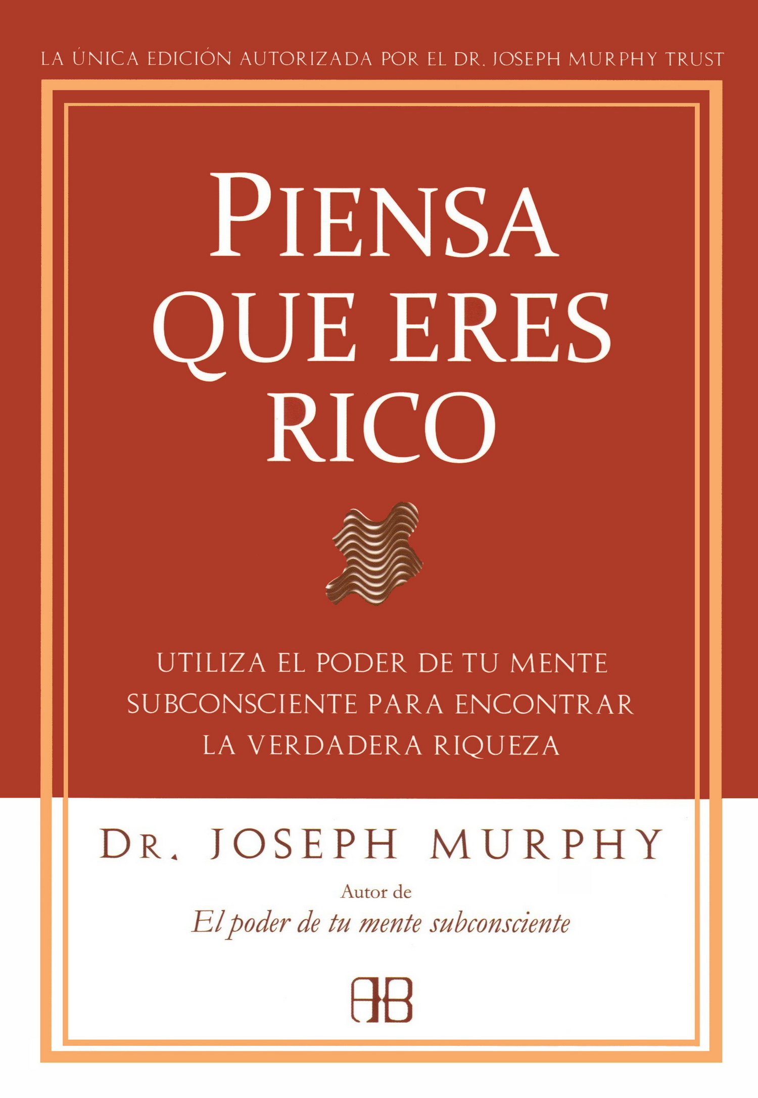 Tu poder infinito para enriquecerte