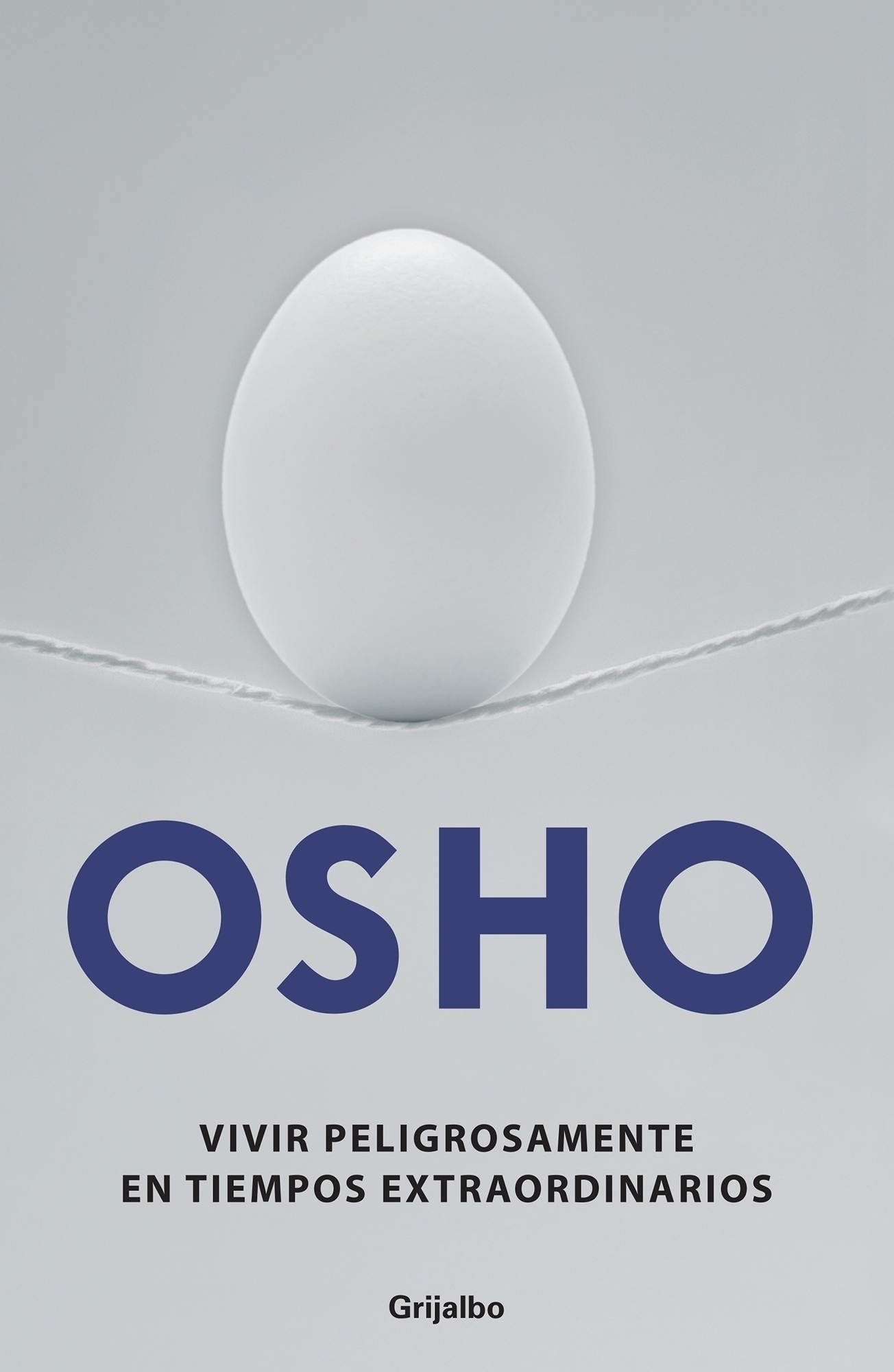 Vivir peligrosamente en tiempos extraordinarios