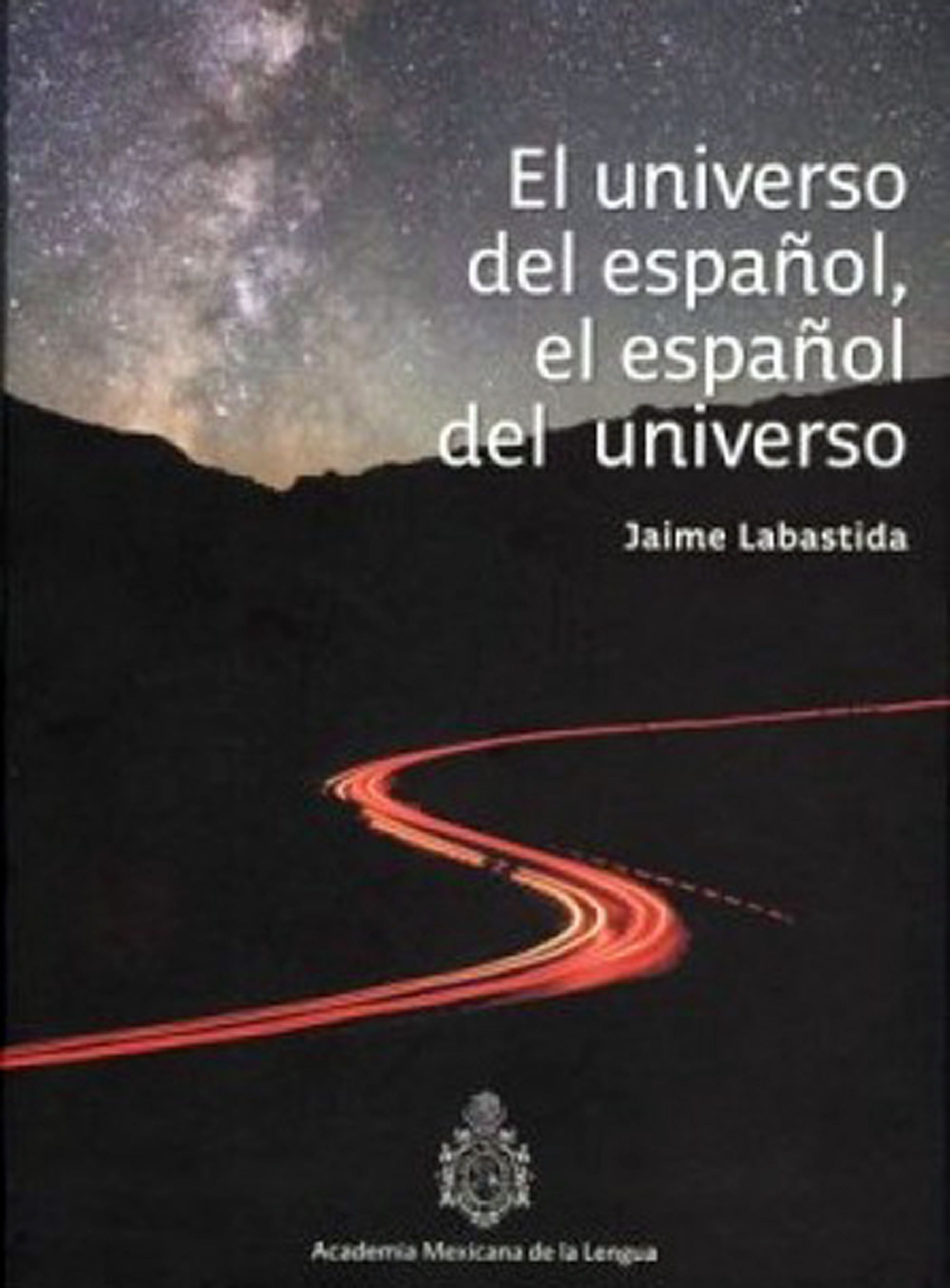 El universo del español, el español del universo - Librotea