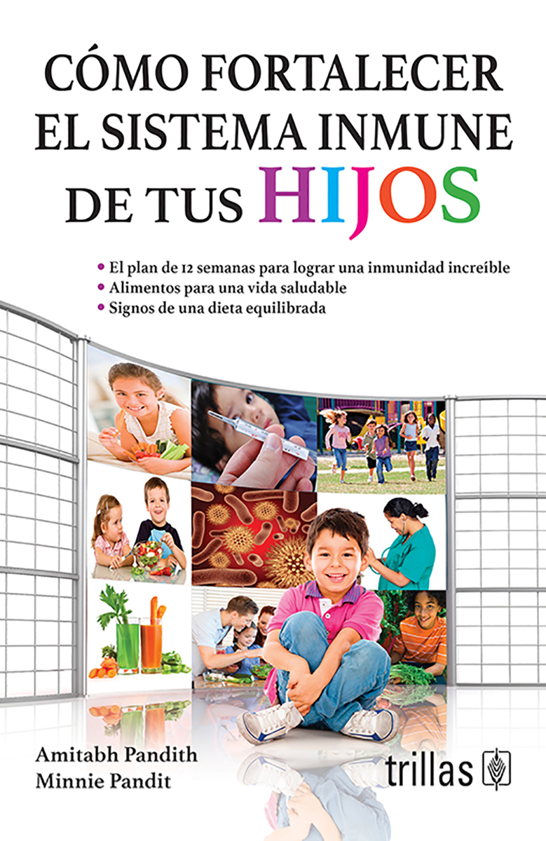 Cómo fortalecer el sistema inmune de tus hijos