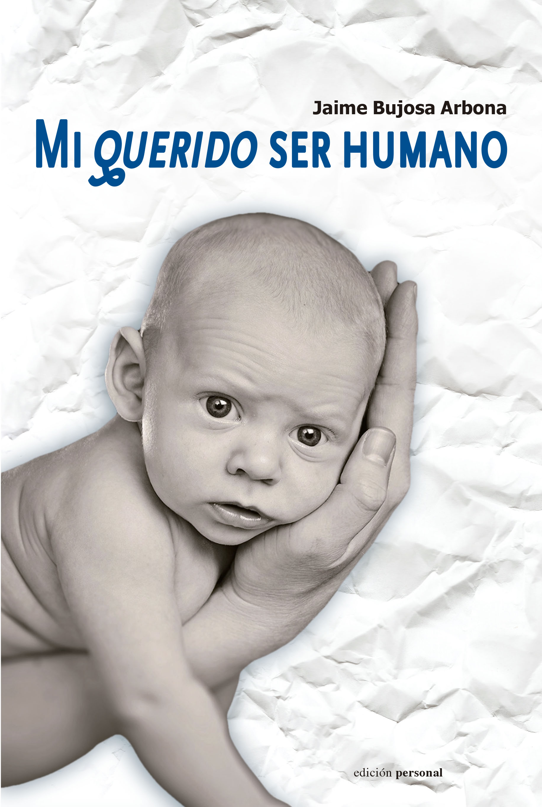 Mi querido ser humano