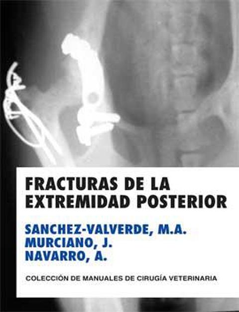 AFECCIONES ORTOPEDICAS Y ARTICULARES DE LA EXTREMIDAD POSTERIOR