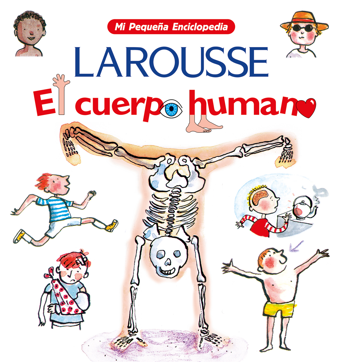 El cuerpo humano. Mi Pequeña Enciclopedia