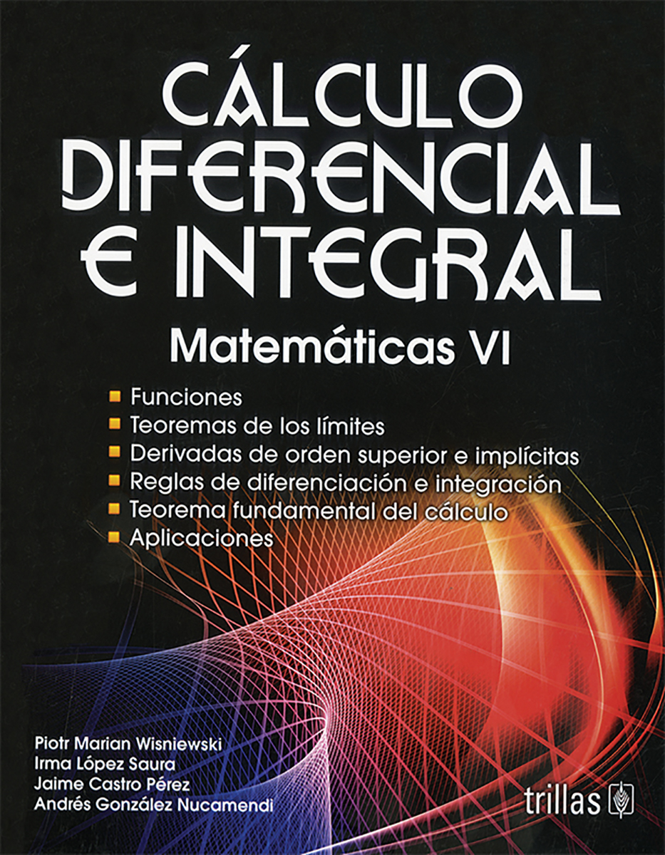 Cálculo diferencial e integral. Matemáticas VI