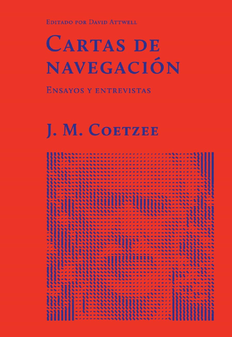 Cartas de navegación. Ensayos y entrevistas Cartas de navegación. Ensayos y entrevistas