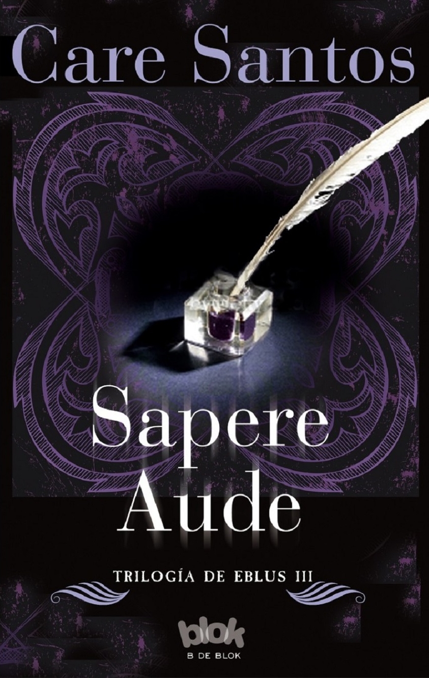 Sapere aude ( Trilogía Eblus 3 )