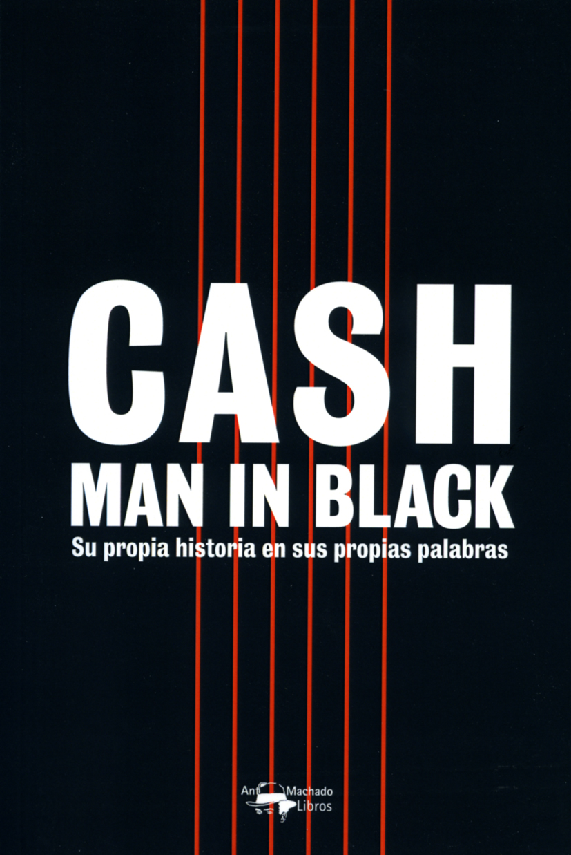 Cash. La autobiografía de Johnny Cash