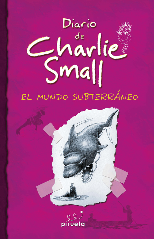 El mundo subterráneo ( Diario de Charlie Small 5 )