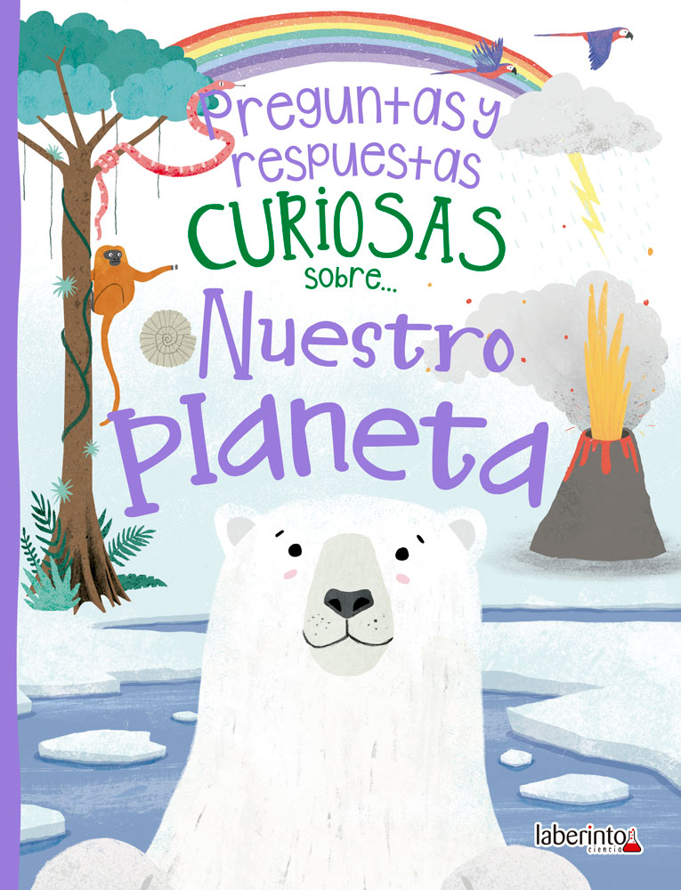 Preguntas y respuestas curiosas sobre... Nuestro planeta Preguntas y respuestas curiosas sobre... Nuestro planeta