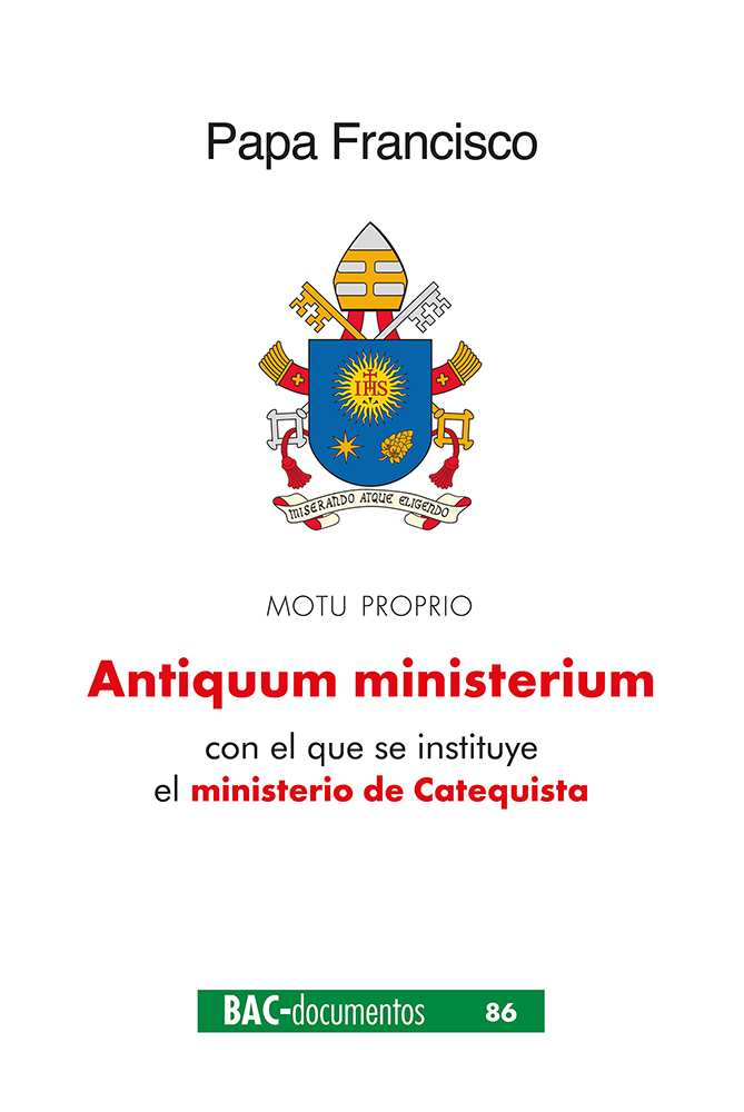 Antiquum ministerium. Carta apostólica en forma de "motu proprio" con ...