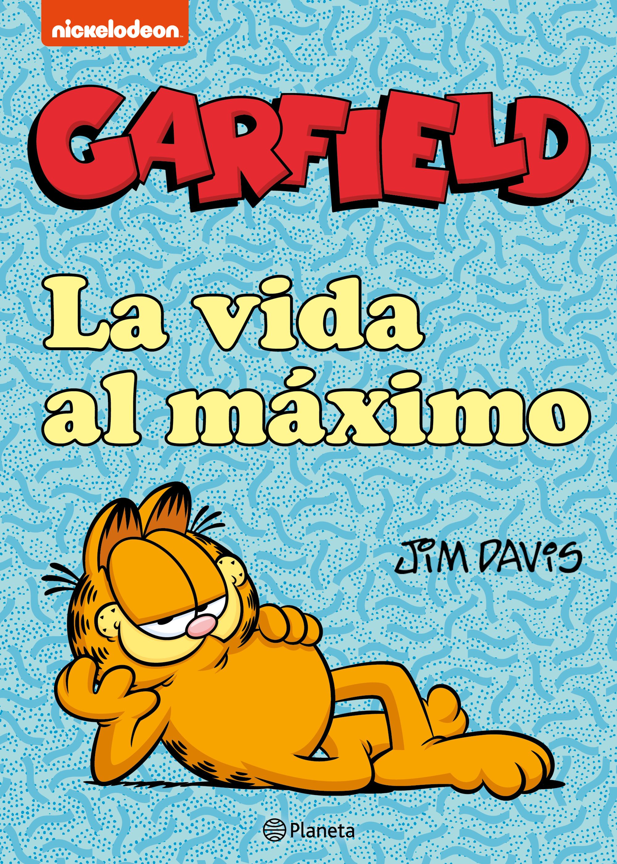 Garfield. La vida al máximo