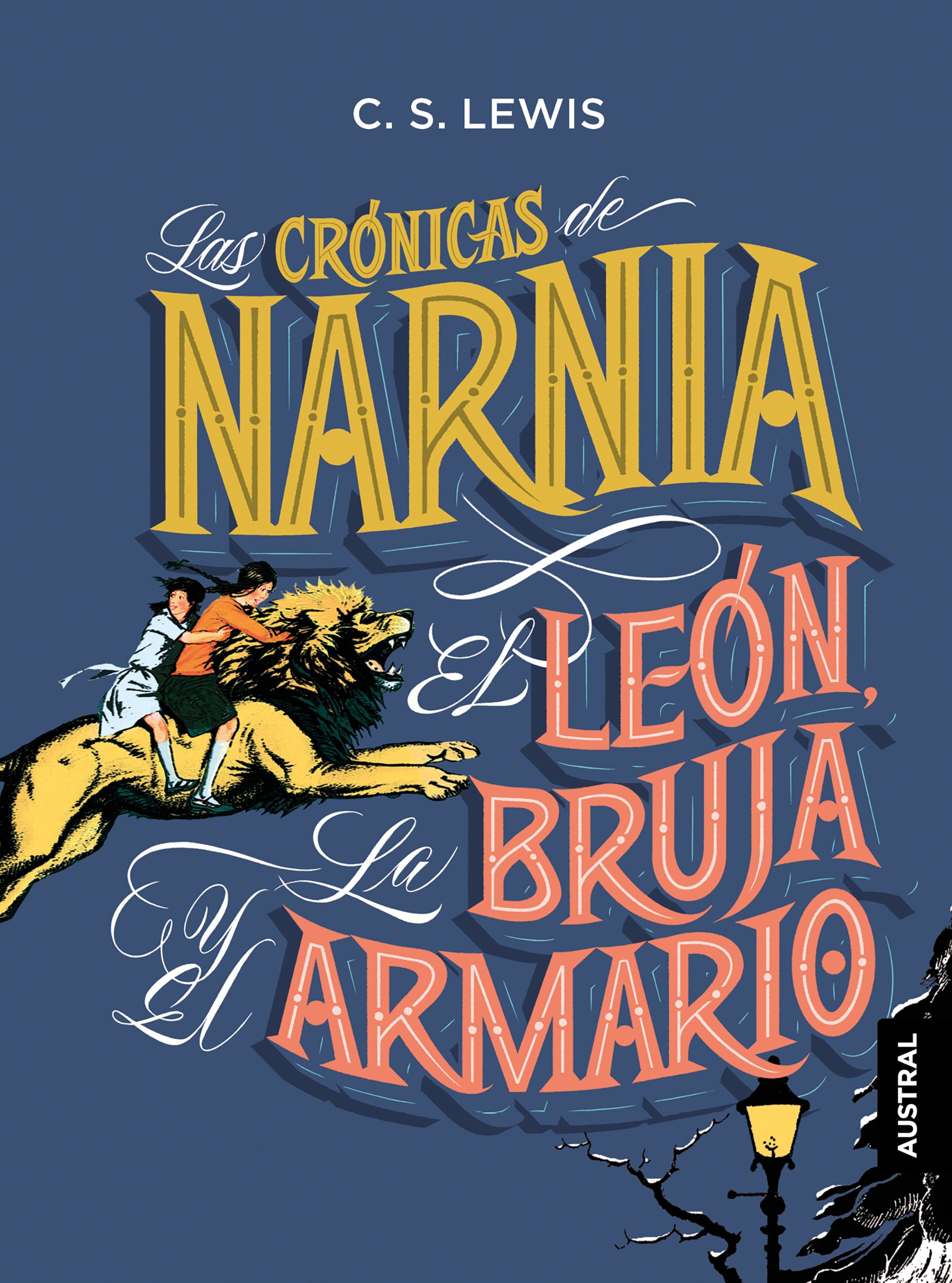 Las crónicas de Narnia. El león, la bruja y el armario