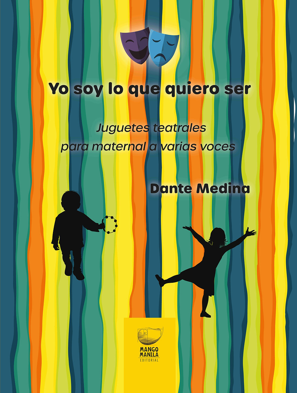 Yo soy lo que quiero ser