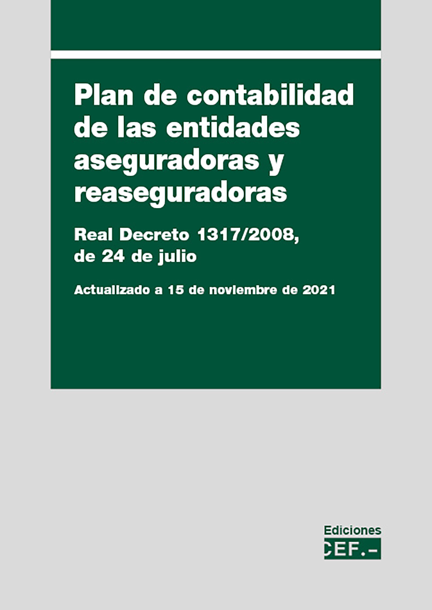 Plan de contabilidad de las entidades aseguradoras y reaseguradoras