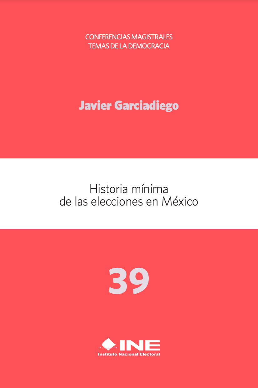 Historia Mínima De Las Elecciones En México