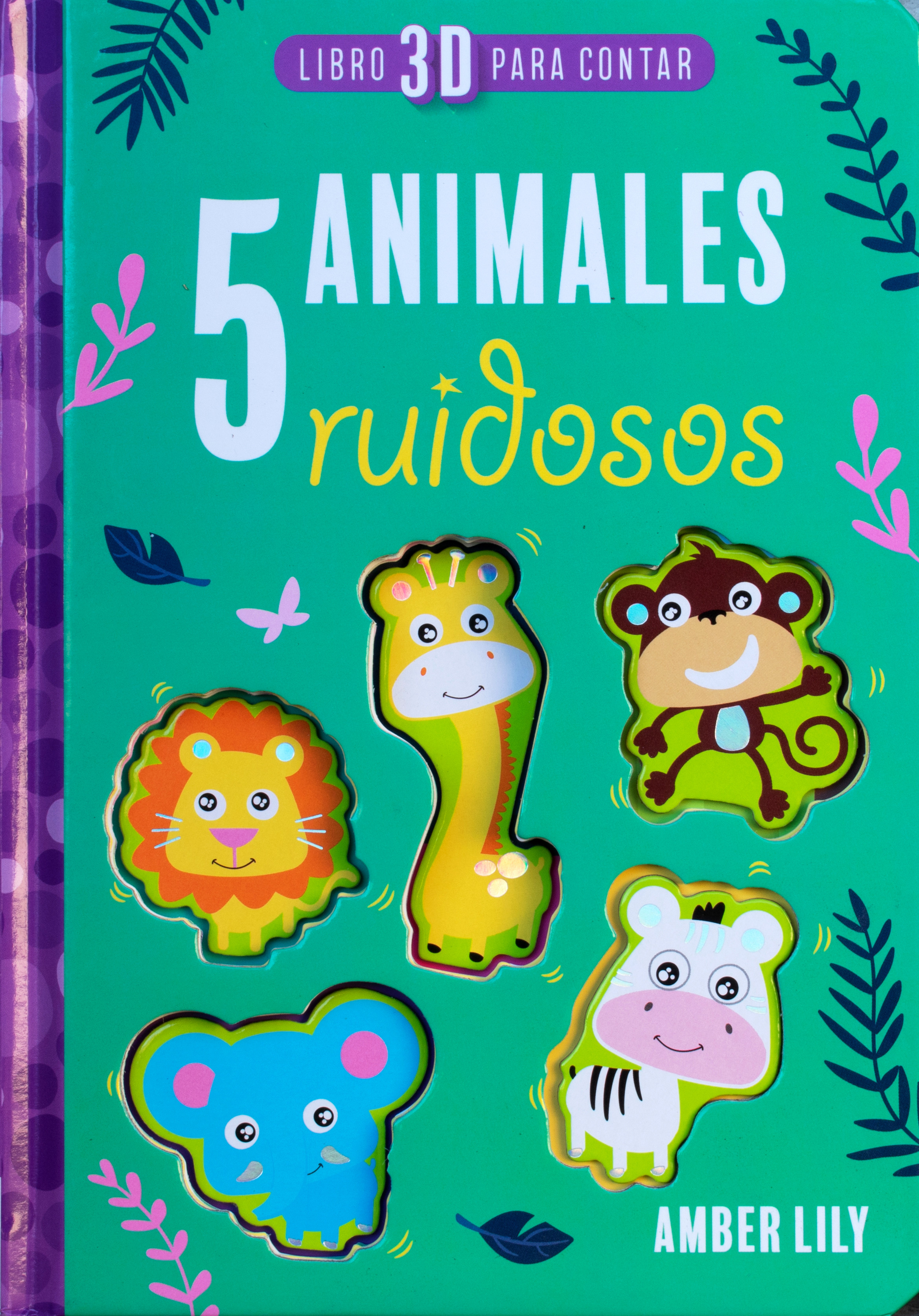 Libro 3-D Para Contar: 5 Animales Ruidosos.