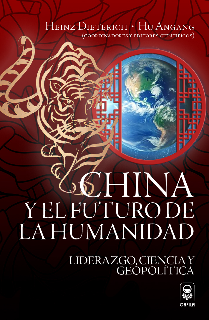China y el futuro de la humanidad. Liderazgo, ciencia y geopolítica