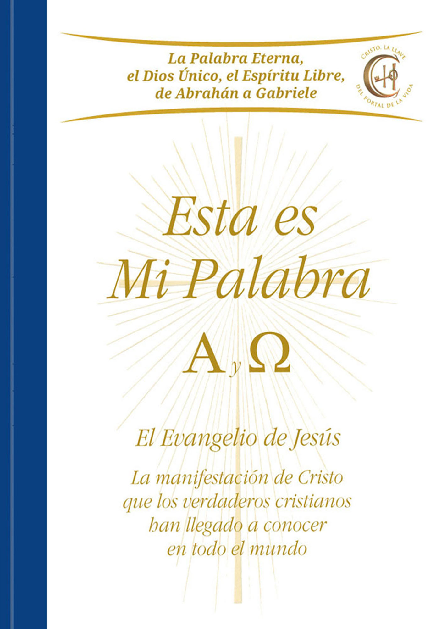 Esta es mí palabra: Alfa y Omega