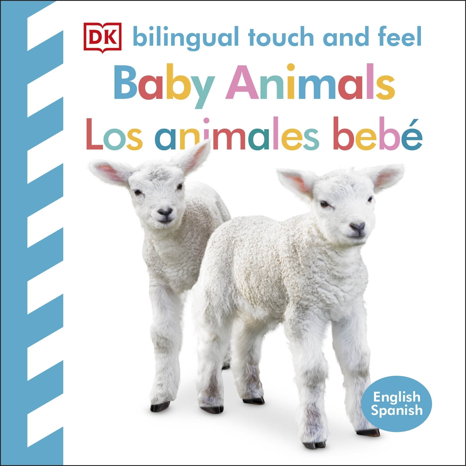Bilingual Touch and Feel - Baby Animals | Los animales bebé
