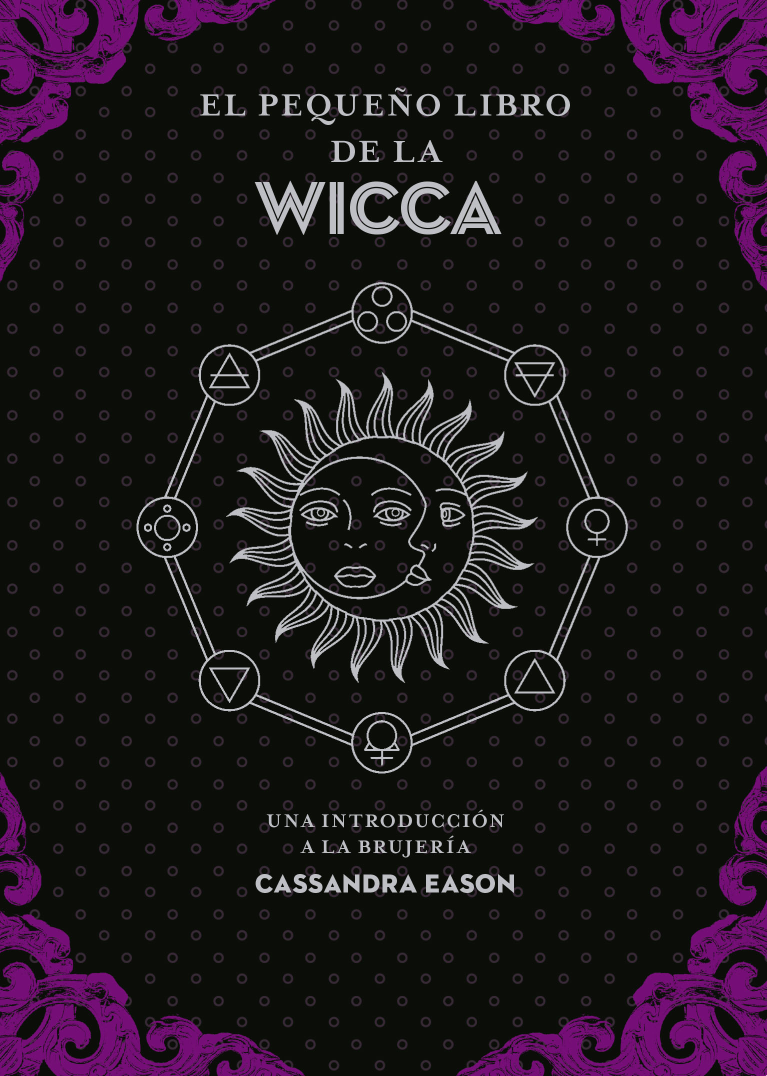 El pequeño libro de la Wicca El pequeño libro de la Wicca