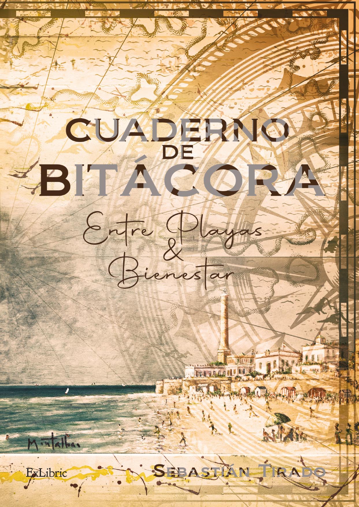 Cuaderno de bitácora. Entre playas & bienestar
