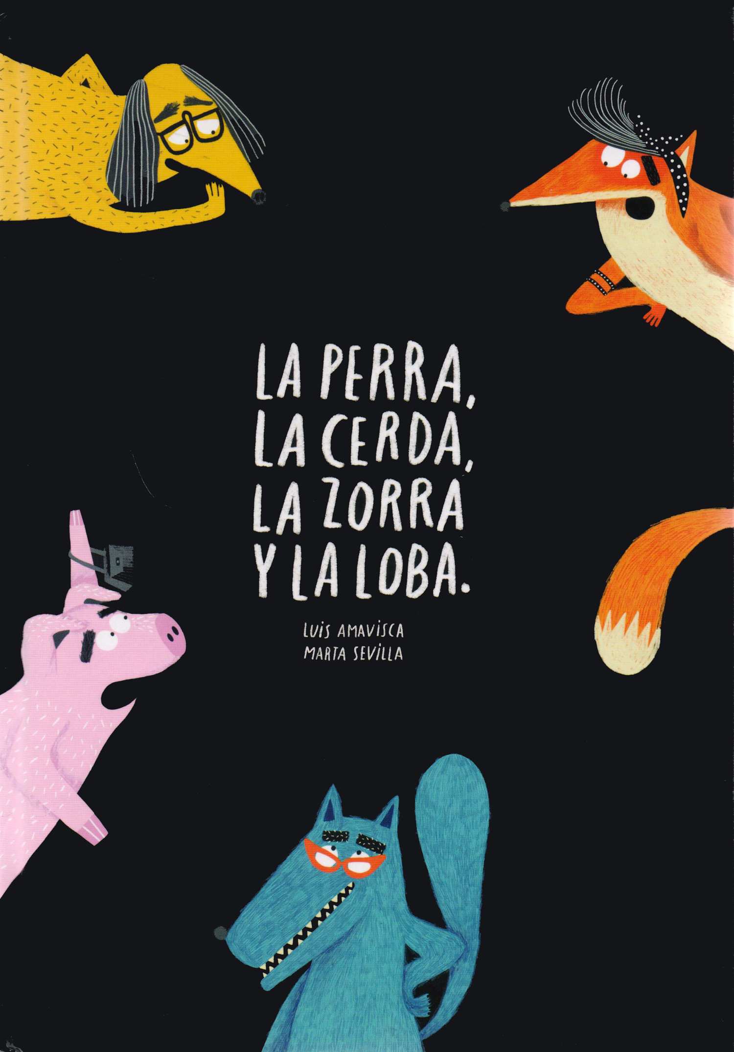 La Perra La Cerda La Zorra La Loba