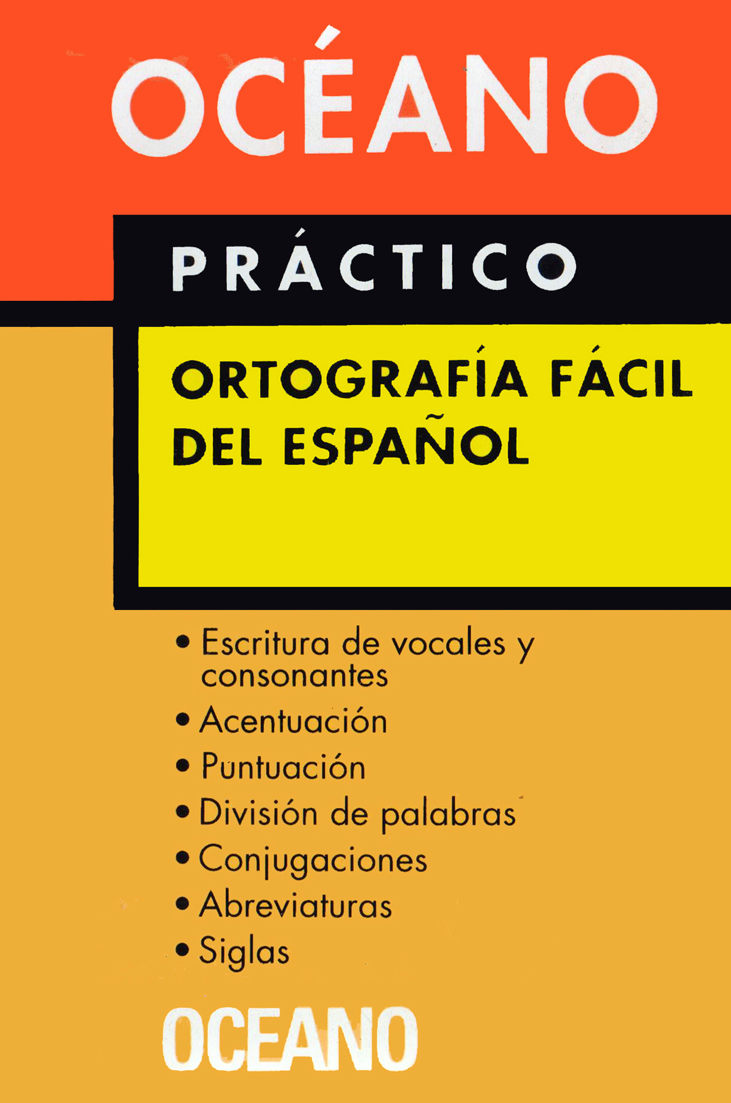 Océano Práctico: Diccionario de ortografía fácil del español