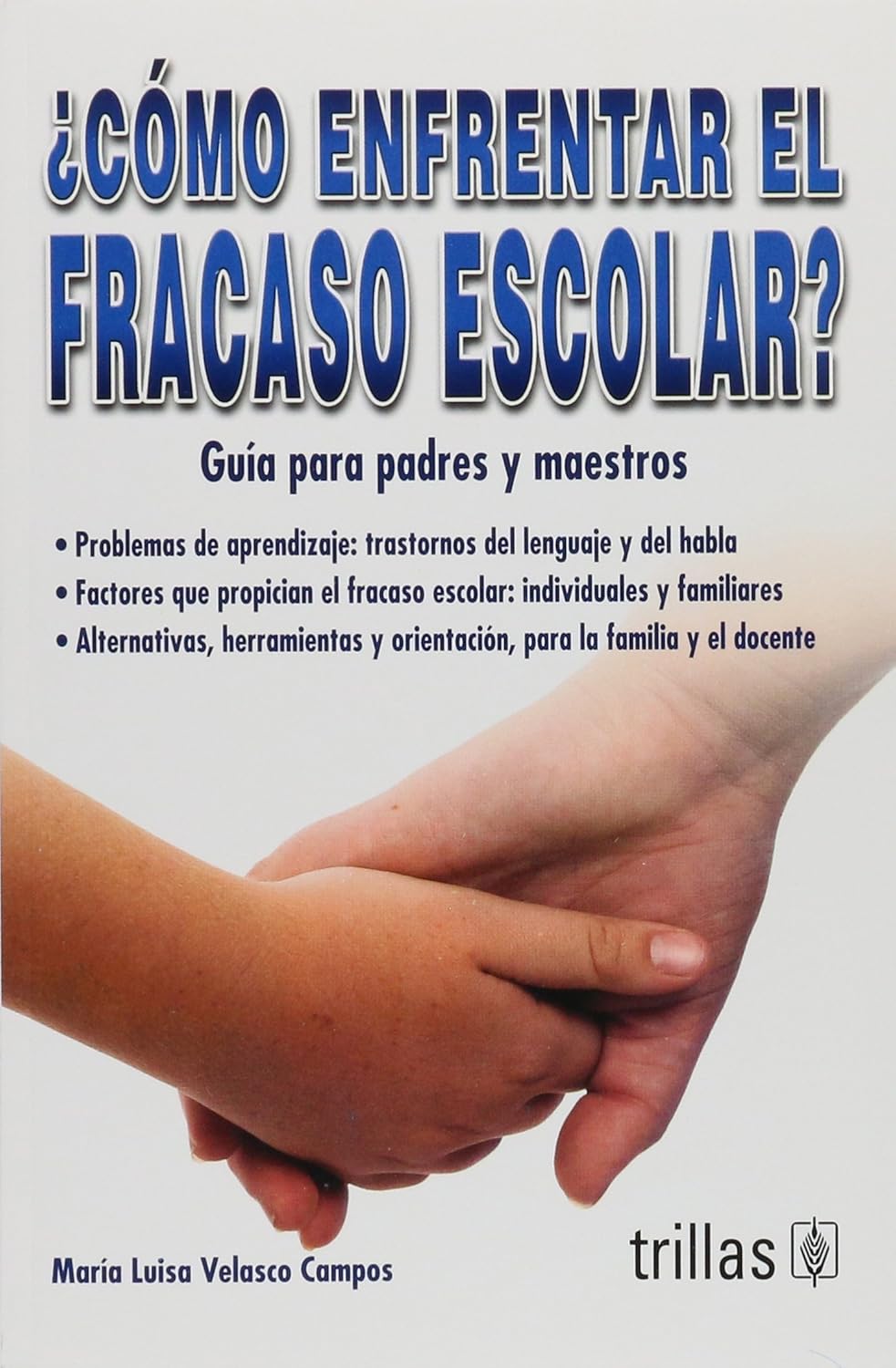 ¿Cómo enfrentar el fracaso escolar?