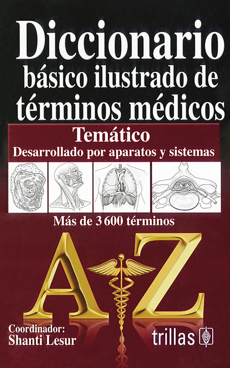 Diccionario básico ilustrado de terminos médicos