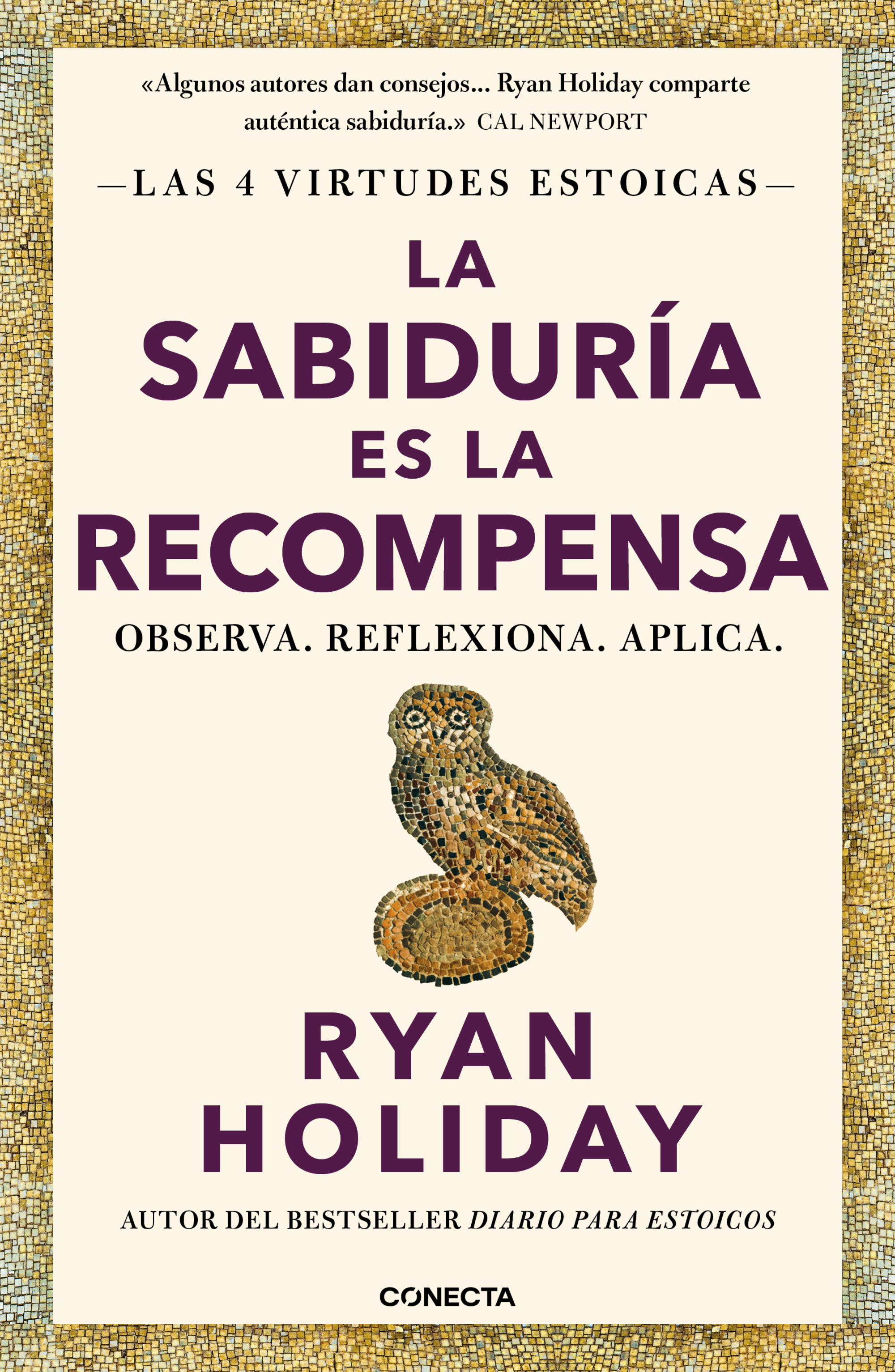 La sabiduría es la recompensa ( Las 4 virtudes estoicas 4 )