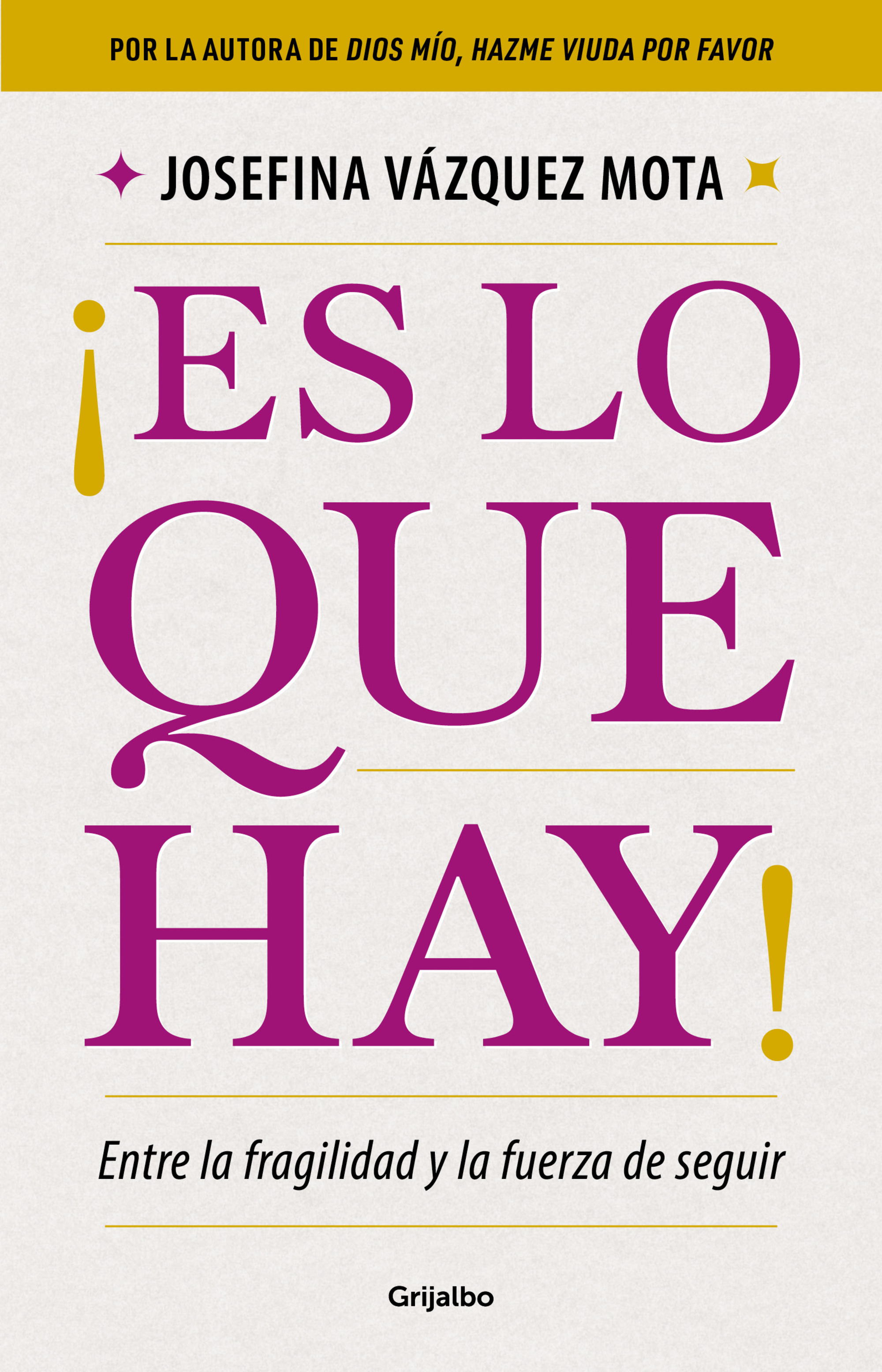¡Es lo que hay!
